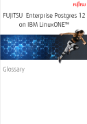 Resources | FUJITSU Enterprise Postgres 12 on IBM LinuxONE™